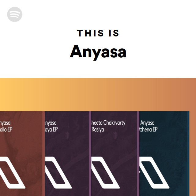 This Is Anyasa - playlist by Spotify | Spotify