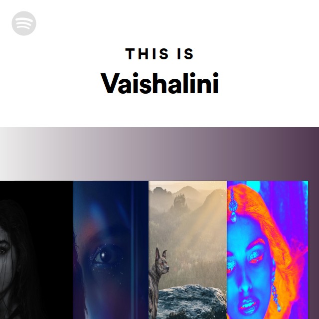 This Is Vaishalini - playlist by Spotify | Spotify
