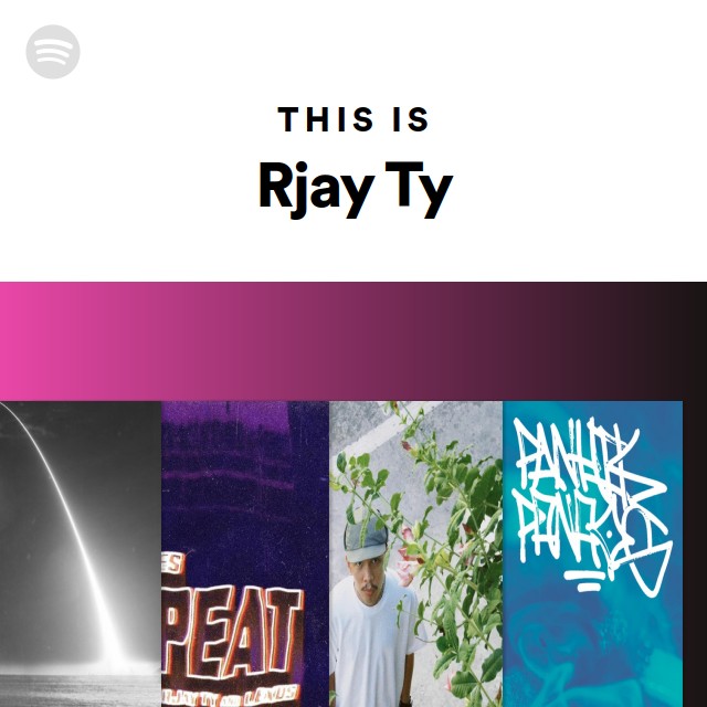 This Is Rjay Ty - playlist by Spotify | Spotify