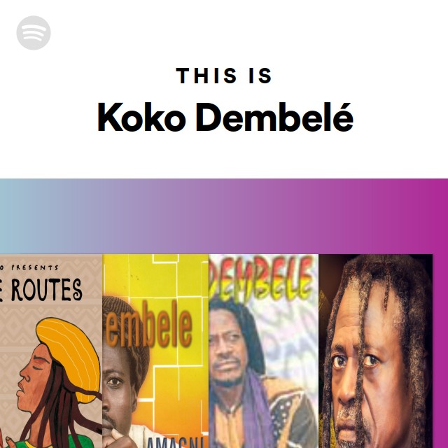 This Is Koko Dembelé | Spotify Playlist