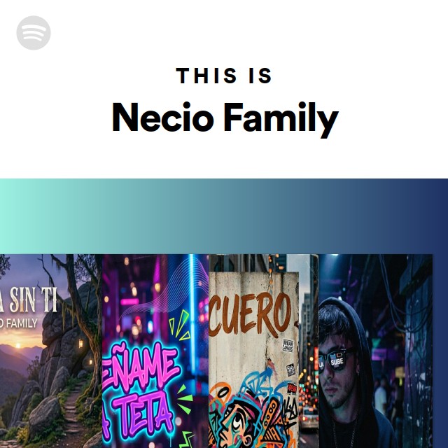 This Is Necio Family | Spotify Playlist