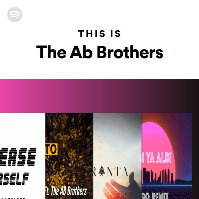 This Is The Ab Brothers - playlist by Spotify | Spotify