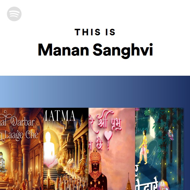This Is Manan Sanghvi - playlist by Spotify | Spotify