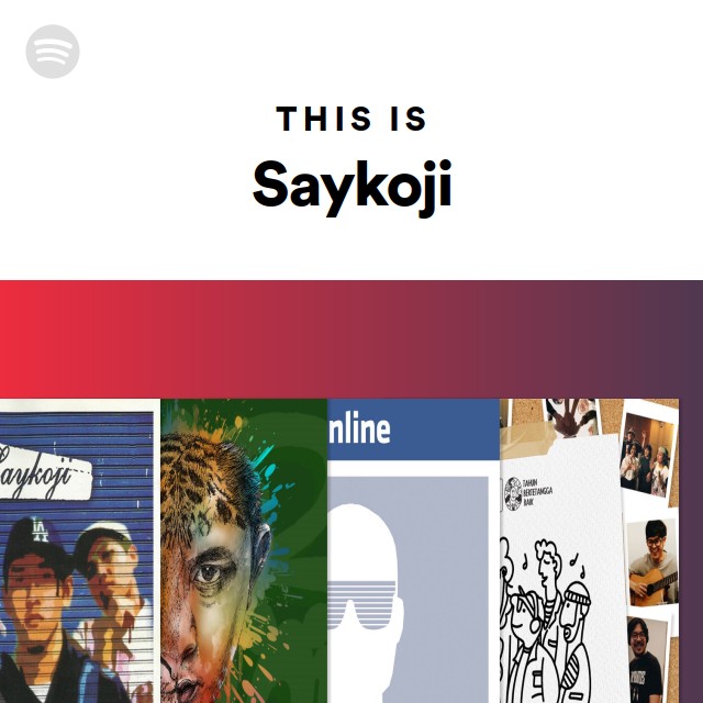 This Is Saykoji - playlist by Spotify | Spotify