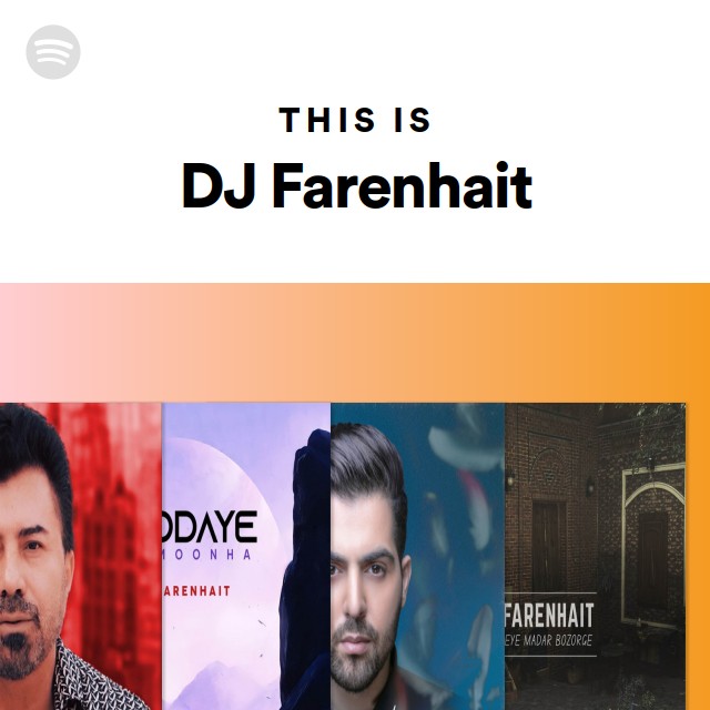 This Is DJ Farenhait | Spotify Playlist
