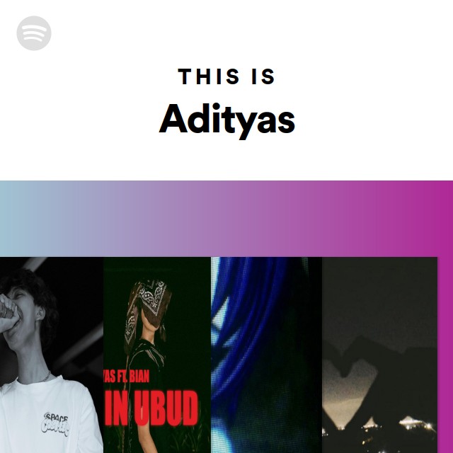 This Is Adityas - playlist by Spotify | Spotify