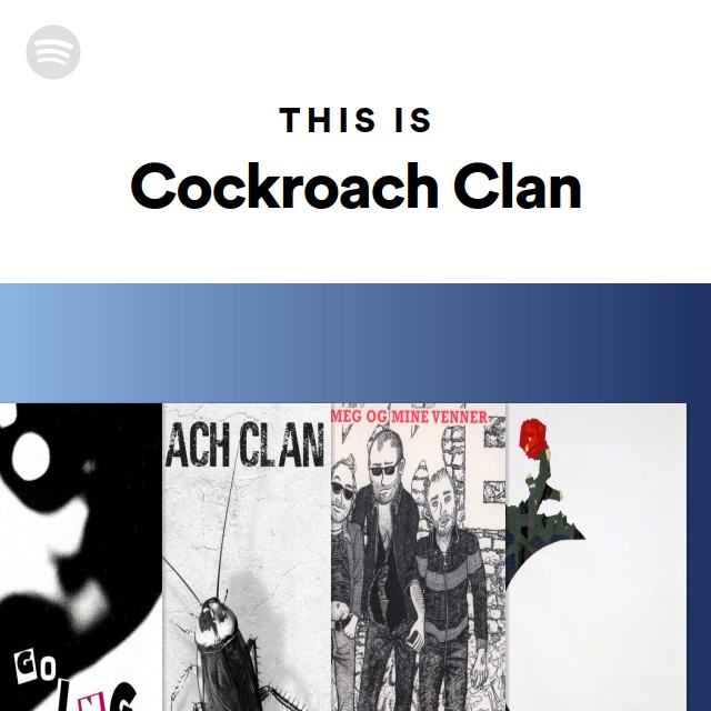 This Is Cockroach Clan | Spotify Playlist