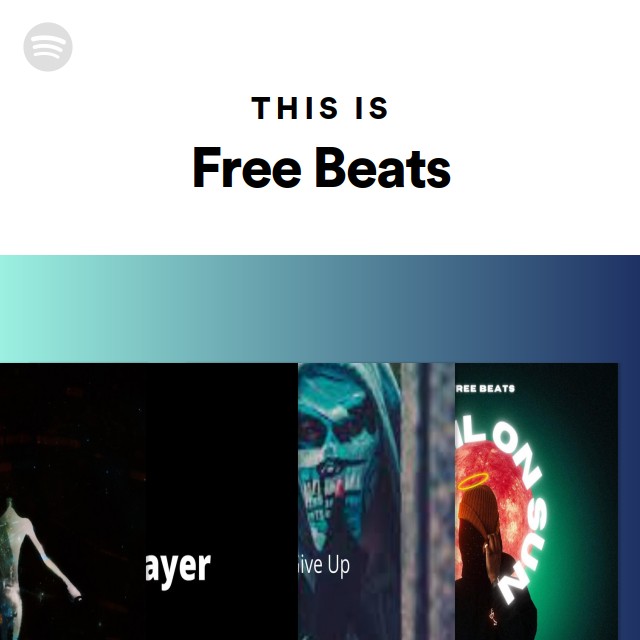 This Is Free Beats - playlist by Spotify | Spotify