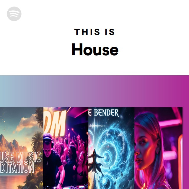 This Is House | Spotify Playlist