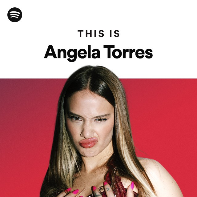 This Is Angela Torres - playlist by Spotify | Spotify