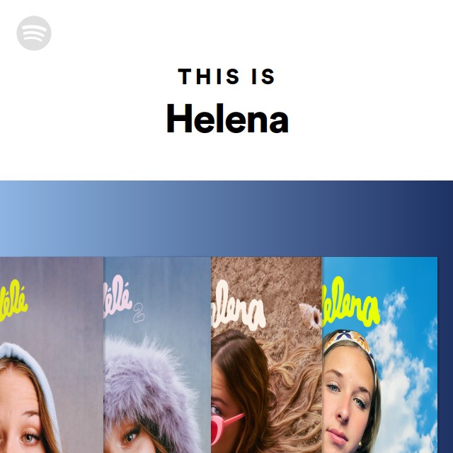 This Is Helena | Spotify Playlist