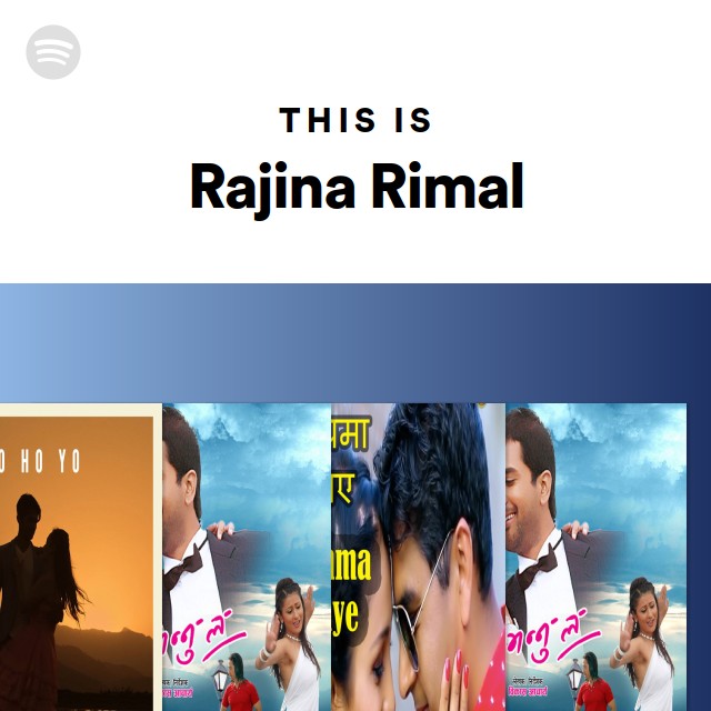 This Is Rajina Rimal - playlist by Spotify | Spotify