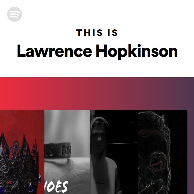 This Is Lawrence Hopkinson - playlist by Spotify | Spotify