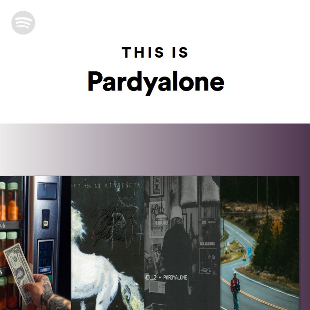 This Is Pardyalone - playlist by Spotify | Spotify