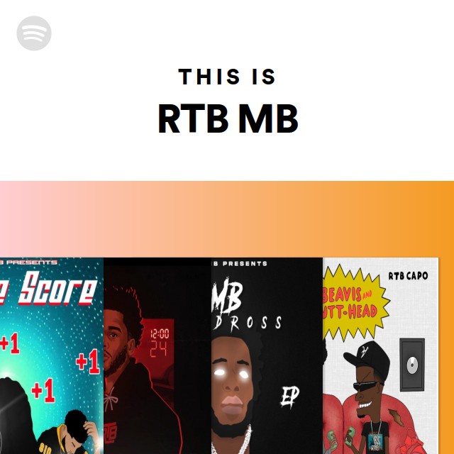 This Is RTB MB - playlist by Spotify | Spotify