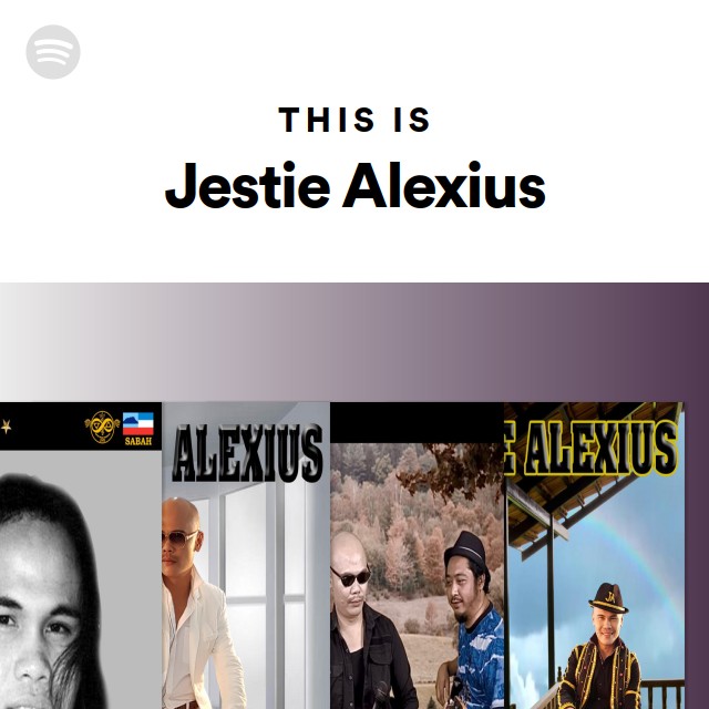 This Is Jestie Alexius - playlist by Spotify | Spotify