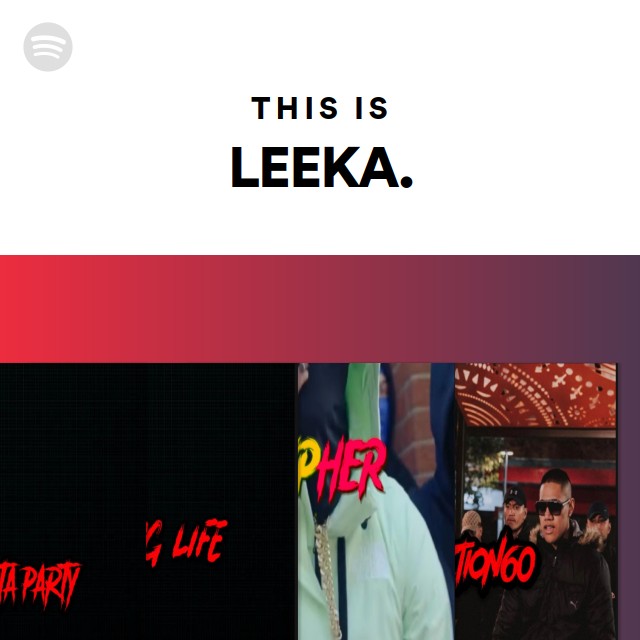 This Is LEEKA. - playlist by Spotify | Spotify