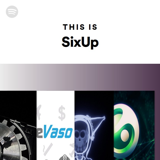 This Is SixUp | Spotify Playlist
