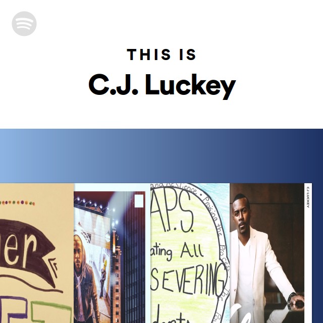 This Is C.J. Luckey - playlist by Spotify | Spotify