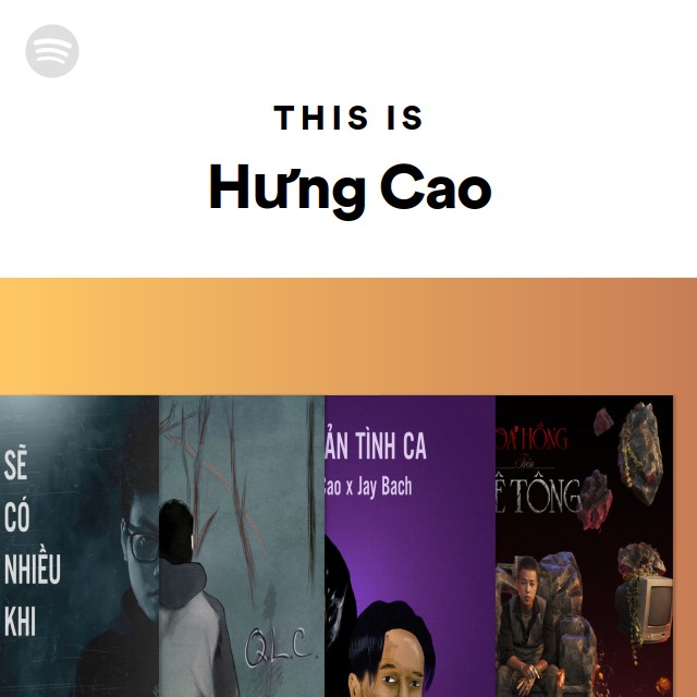 This Is Hưng Cao - playlist by Spotify | Spotify