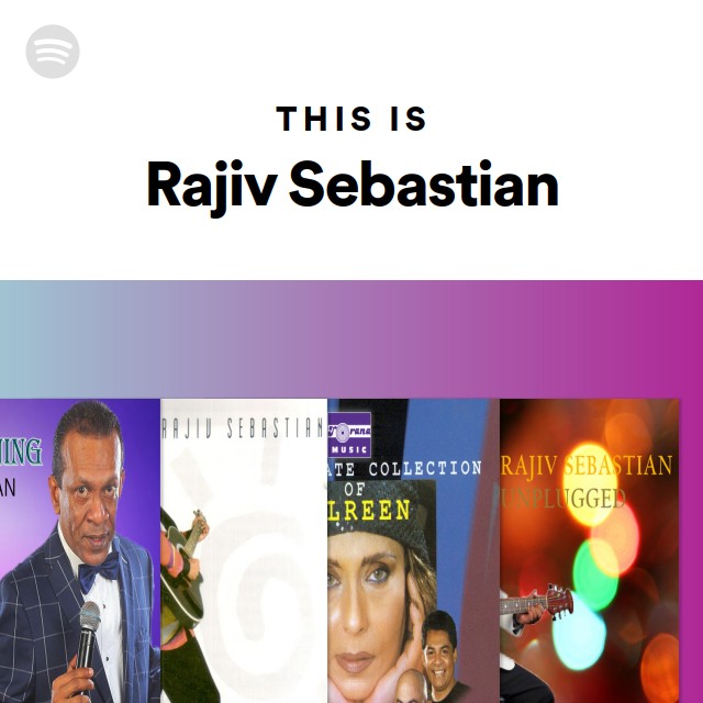 This Is Rajiv Sebastian - playlist by Spotify | Spotify