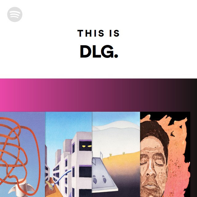 This Is DLG. - playlist by Spotify | Spotify