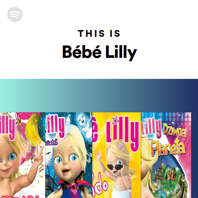 This Is Bébé Lilly - playlist by Spotify | Spotify
