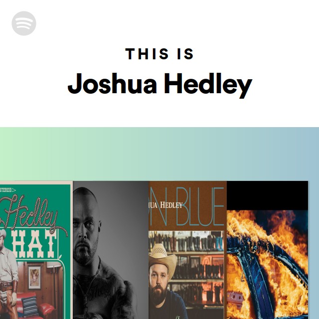This Is Joshua Hedley - playlist by Spotify | Spotify