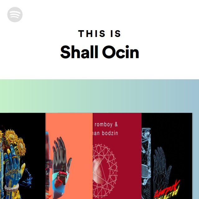 This Is Shall Ocin - playlist by Spotify | Spotify
