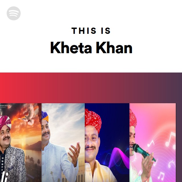 This Is Kheta Khan | Spotify Playlist