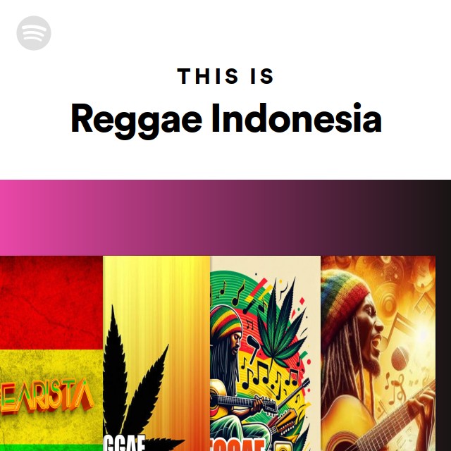 This Is Reggae Indonesia | Spotify Playlist