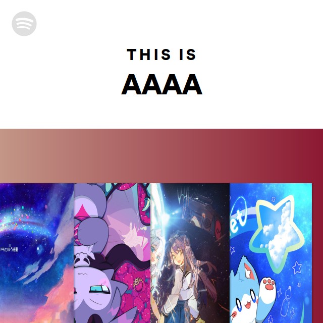 This Is AAAA - playlist by Spotify | Spotify