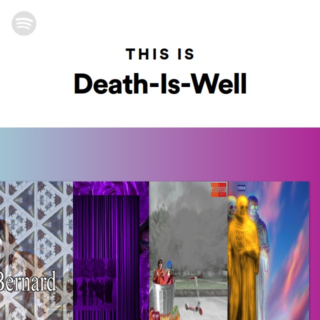This Is Death-Is-Well | Spotify Playlist