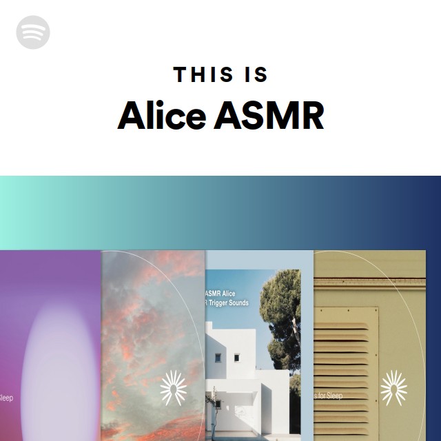 This Is Alice ASMR - playlist by Spotify | Spotify