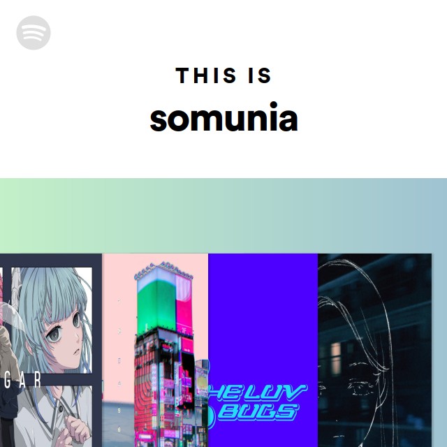 This Is somunia - playlist by Spotify | Spotify