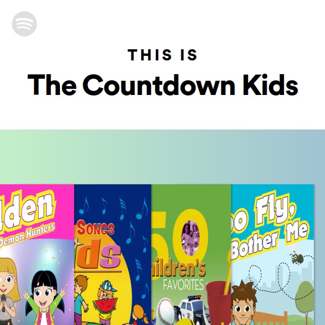 This Is The Countdown Kids - playlist by Spotify | Spotify