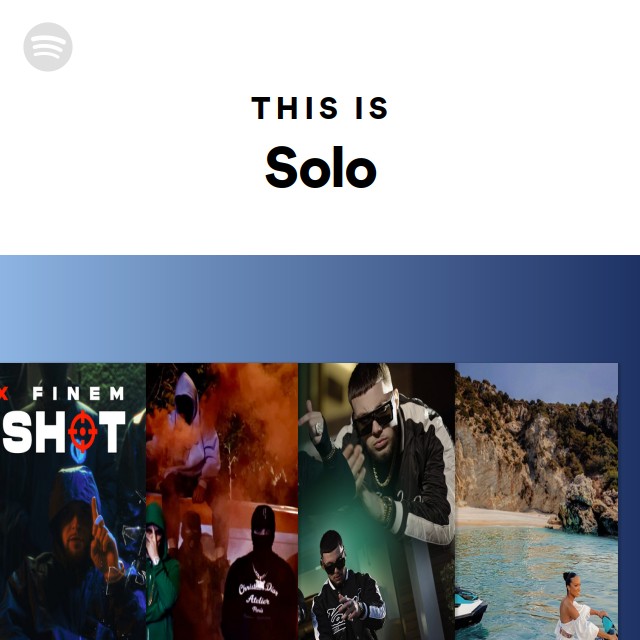 This Is Solo - playlist by Spotify | Spotify