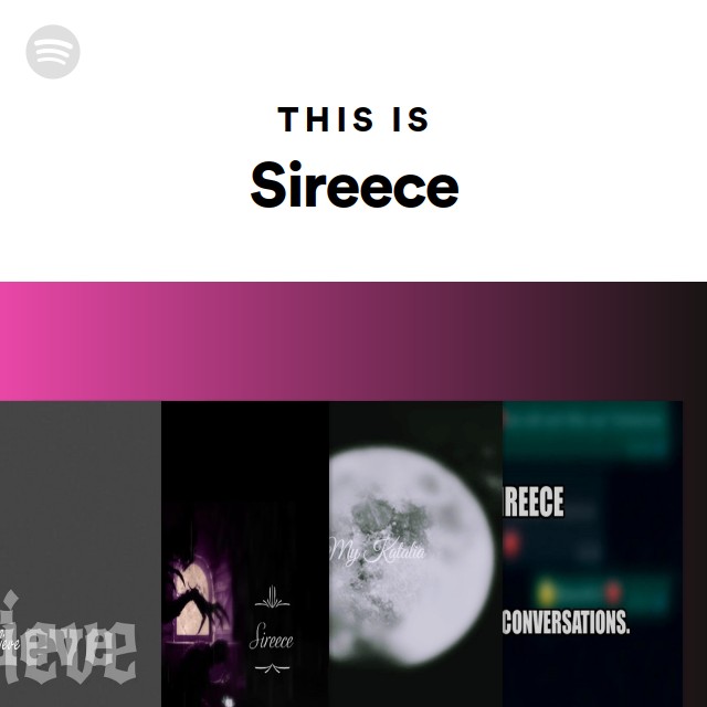 This Is Sireece - playlist by Spotify | Spotify