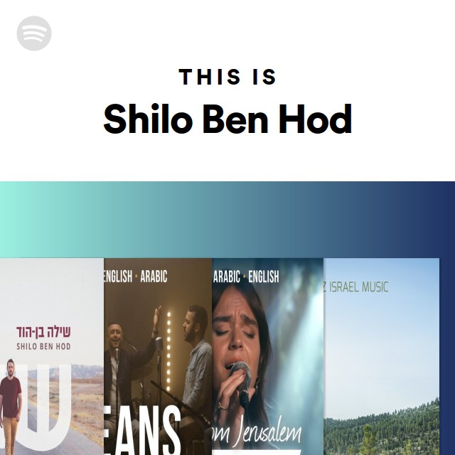 This Is Shilo Ben Hod - playlist by Spotify | Spotify
