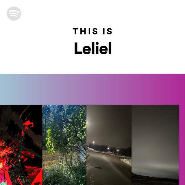 This Is Leliel - playlist by Spotify | Spotify