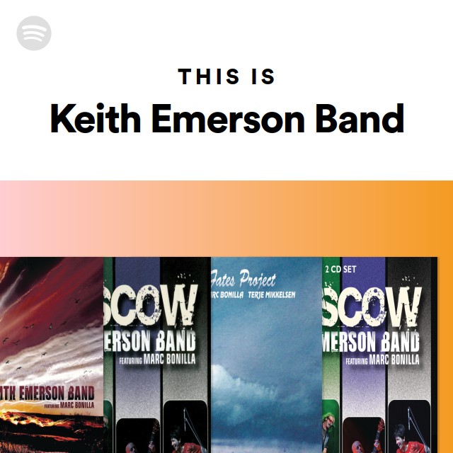 This Is Keith Emerson Band | Spotify Playlist