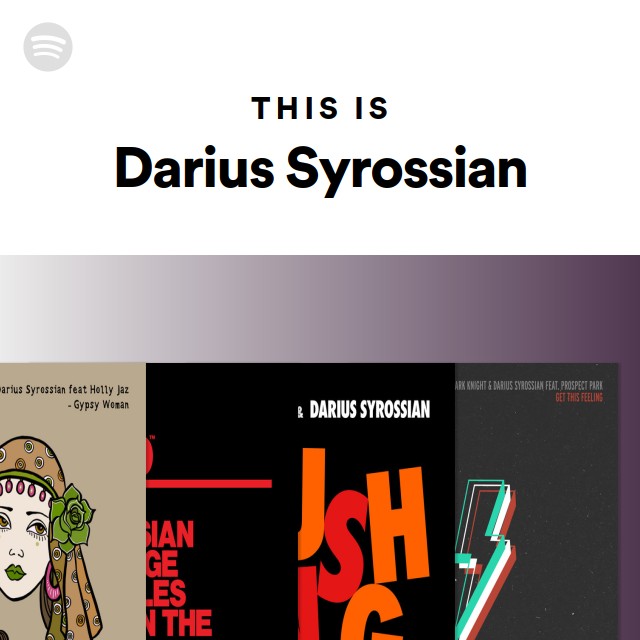 This Is Darius Syrossian - playlist by Spotify | Spotify