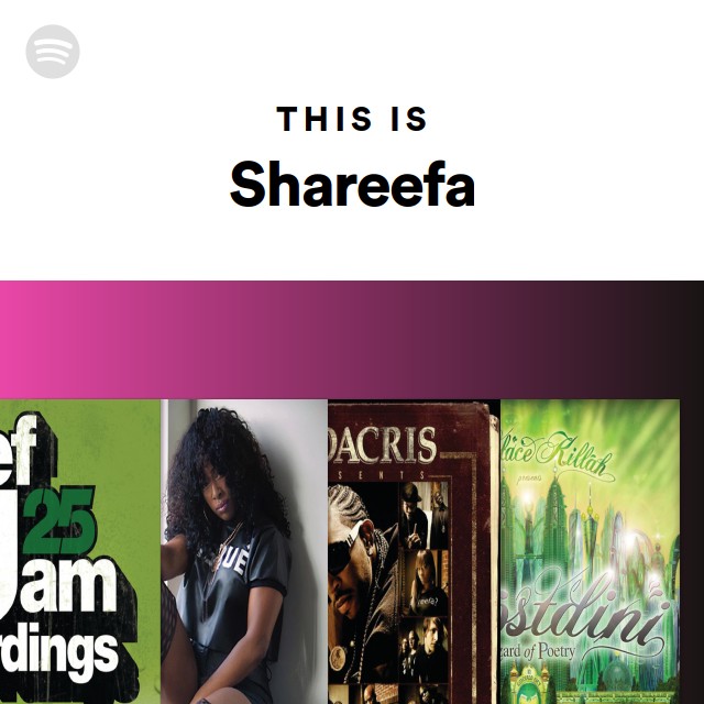 This Is Shareefa - playlist by Spotify | Spotify