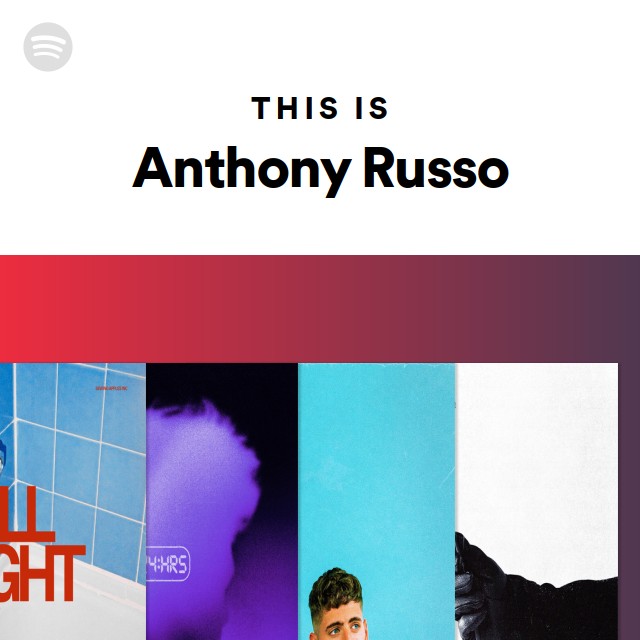 This Is Anthony Russo - playlist by Spotify | Spotify