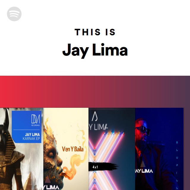 This Is Jay Lima - playlist by Spotify | Spotify