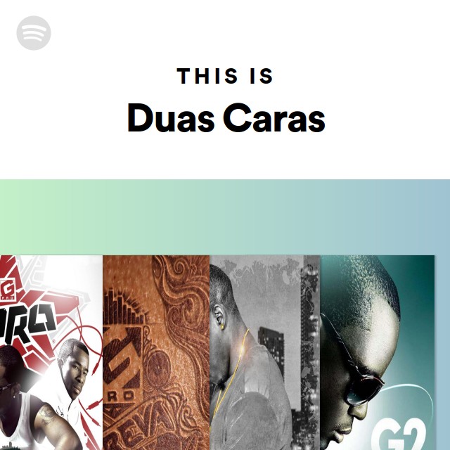 This Is Duas Caras - playlist by Spotify | Spotify