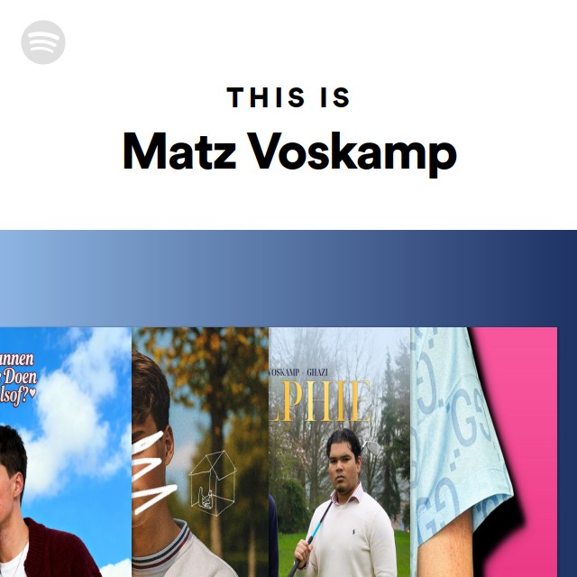 This Is Matz Voskamp | Spotify Playlist