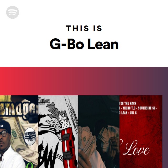 This Is G-Bo Lean - playlist by Spotify | Spotify