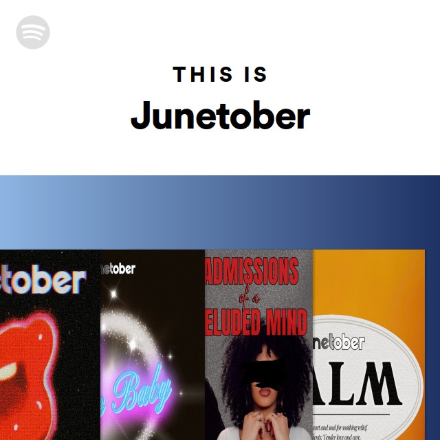 This Is Junetober - playlist by Spotify | Spotify