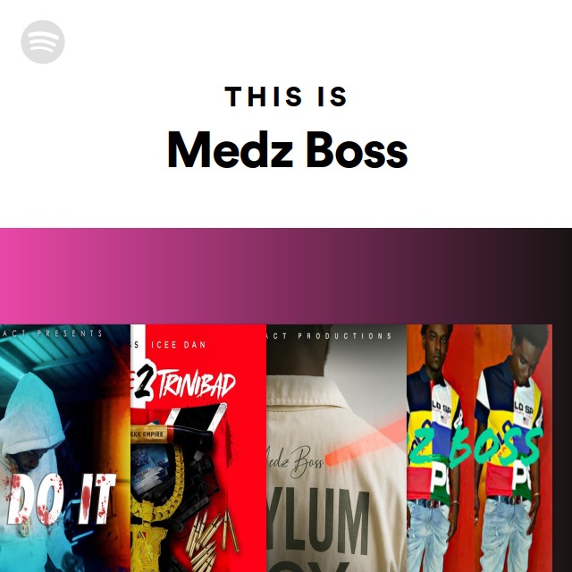 This Is Medz Boss | Spotify Playlist